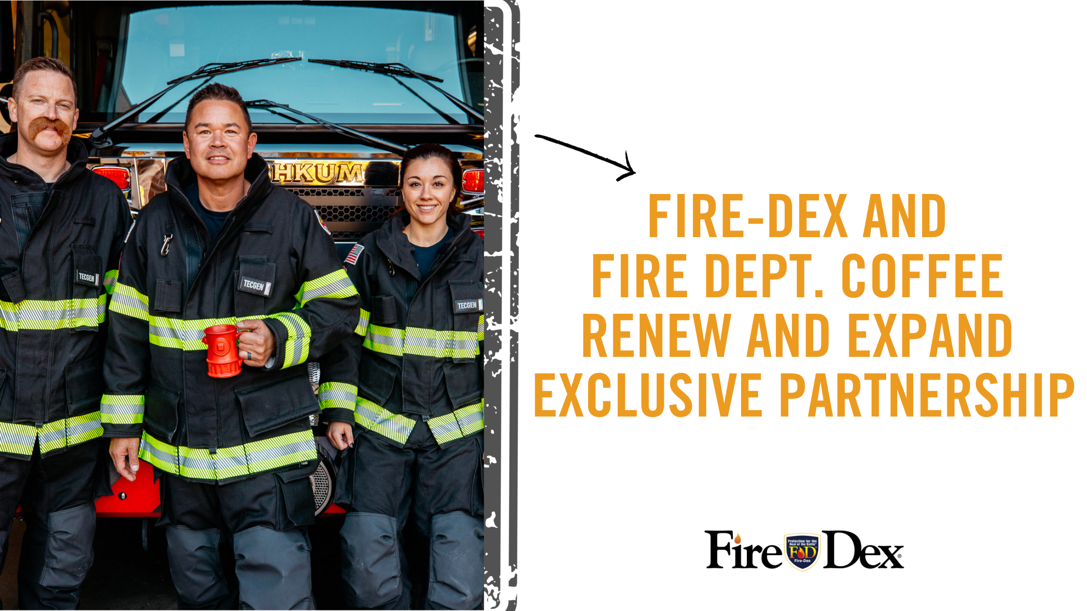 Fire-Dex and Fire Dept. Coffee Renew and Expand Exclusive Partnership